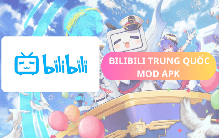 Tải Bilibili Trung Quốc Mod APK Trên Android, IOS Miễn Phí
